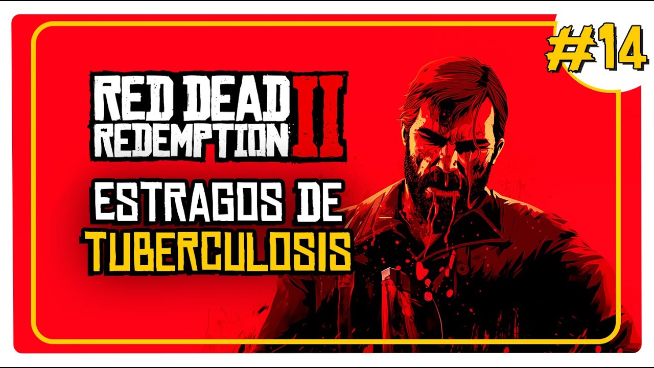 🌄ESTRAGOS POR LA TUBERCULOSIS🌄 - RED DEAD REDEMPTION 2 - #14 - YouTube