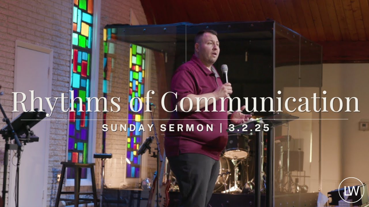 Rhythms of Communication| Sunday Service - Pastor Nick Badillo | 3/2/25 ...