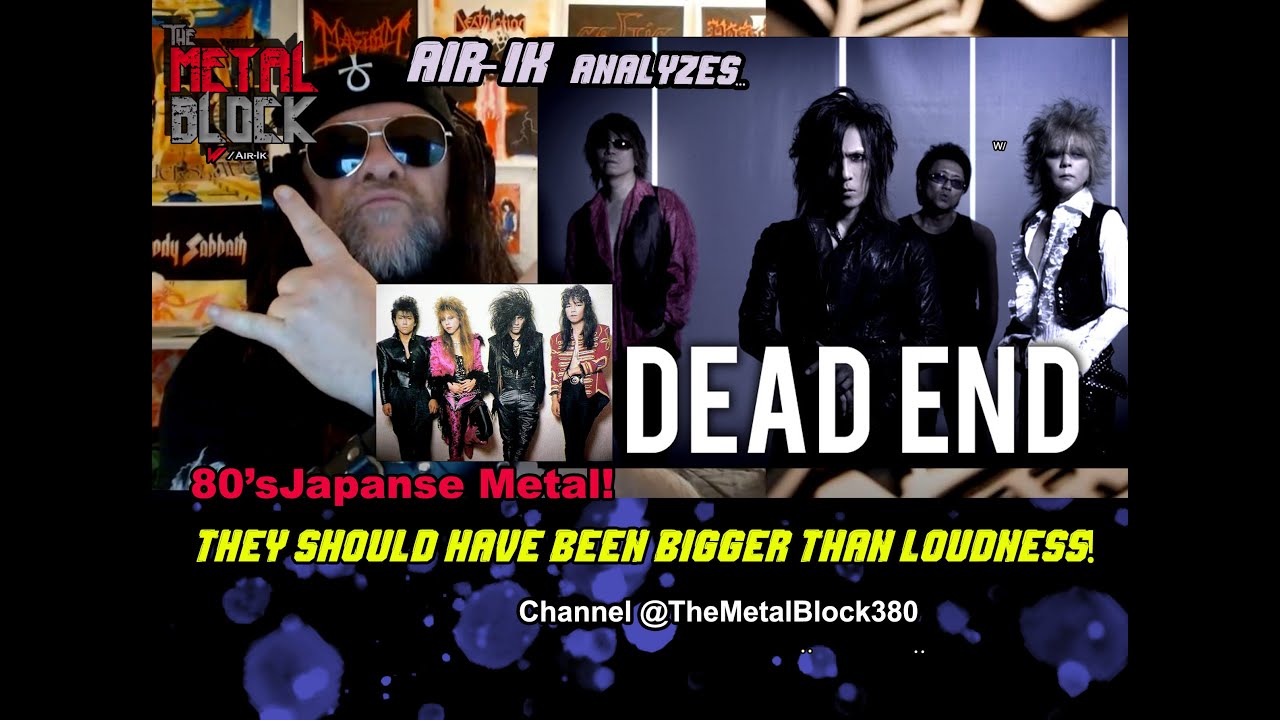 DEAD END - 80s JAPANESE METAL BAND - SHOULD THEY HAVE BEEN BIGGER THAN ...
