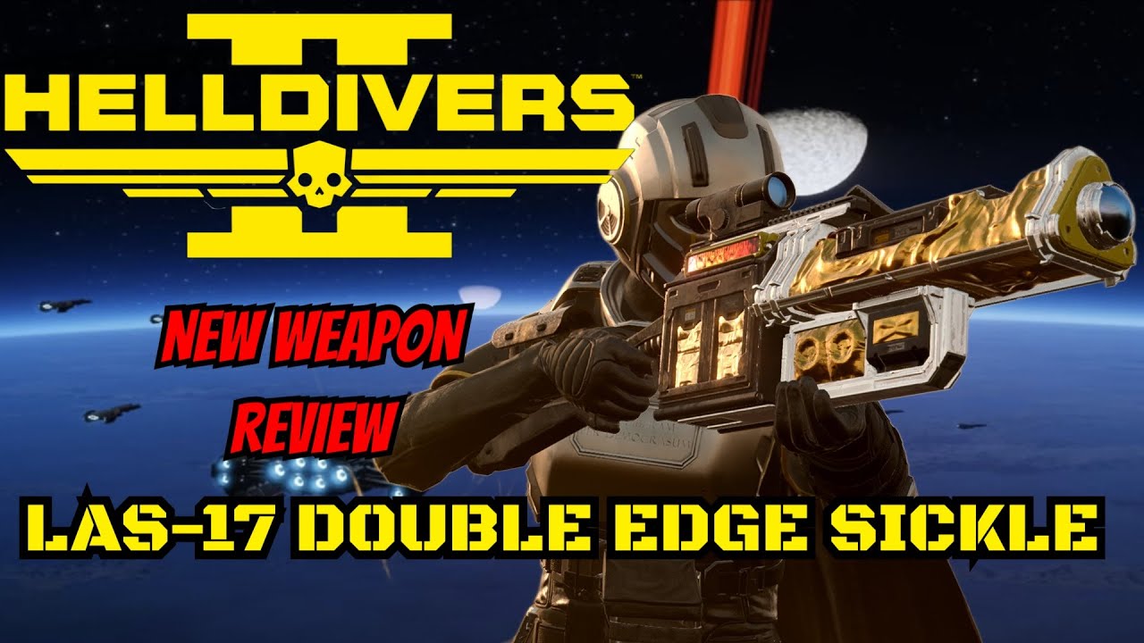 LAS 17 Double Edge Sickle Helldivers 2 Weapon Review - YouTube