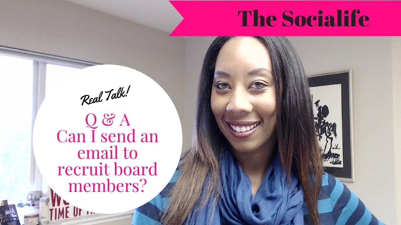 How to recruit your board members! Is it appropriate to ask via email ...