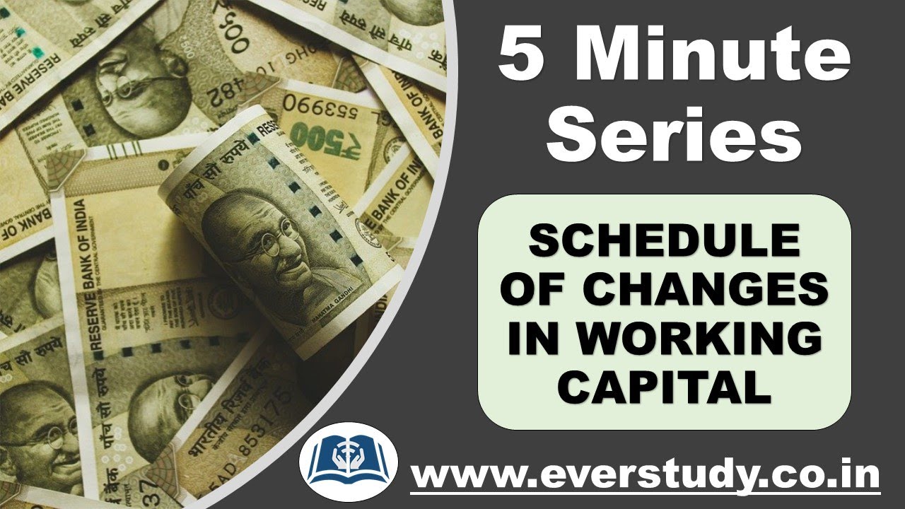 Schedule of Changes in Working Capital | 5 Minute Series | UGC NET ...