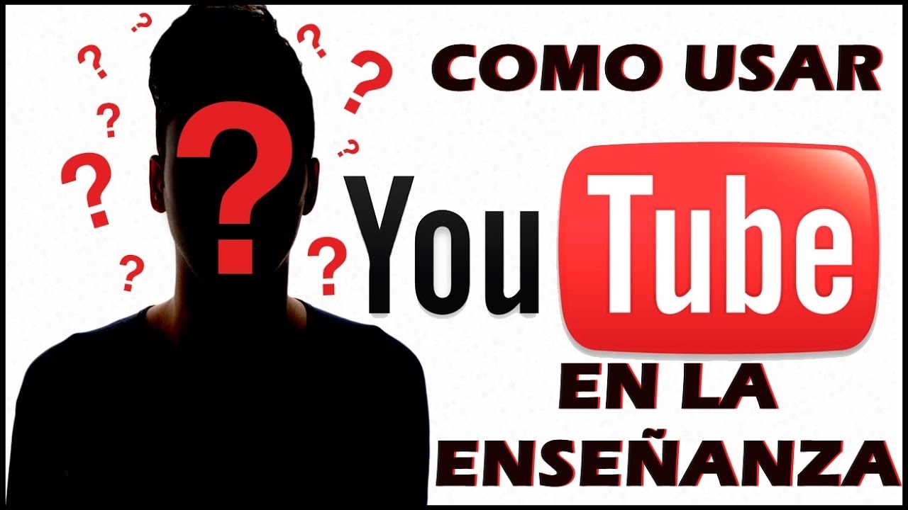 Cómo usar Youtube en la enseñanza. - YouTube