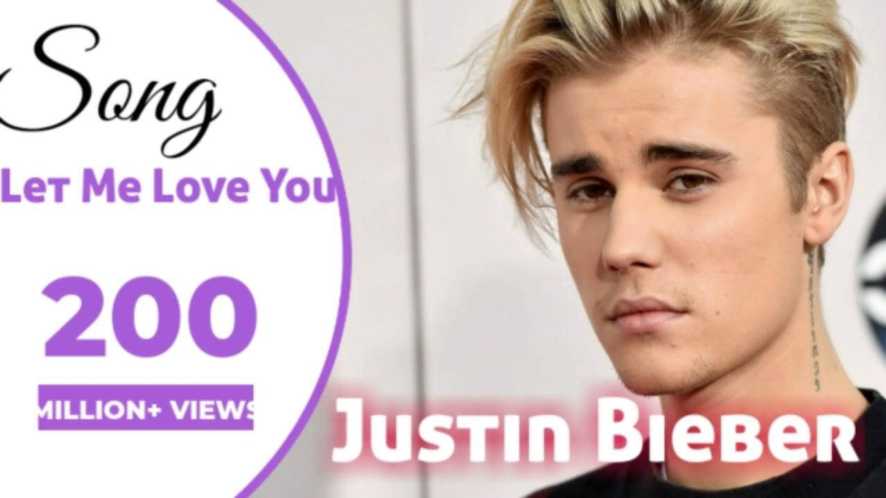 Justin Bieber | Let Me Love You | Som plus | 2020 ♡. - YouTube