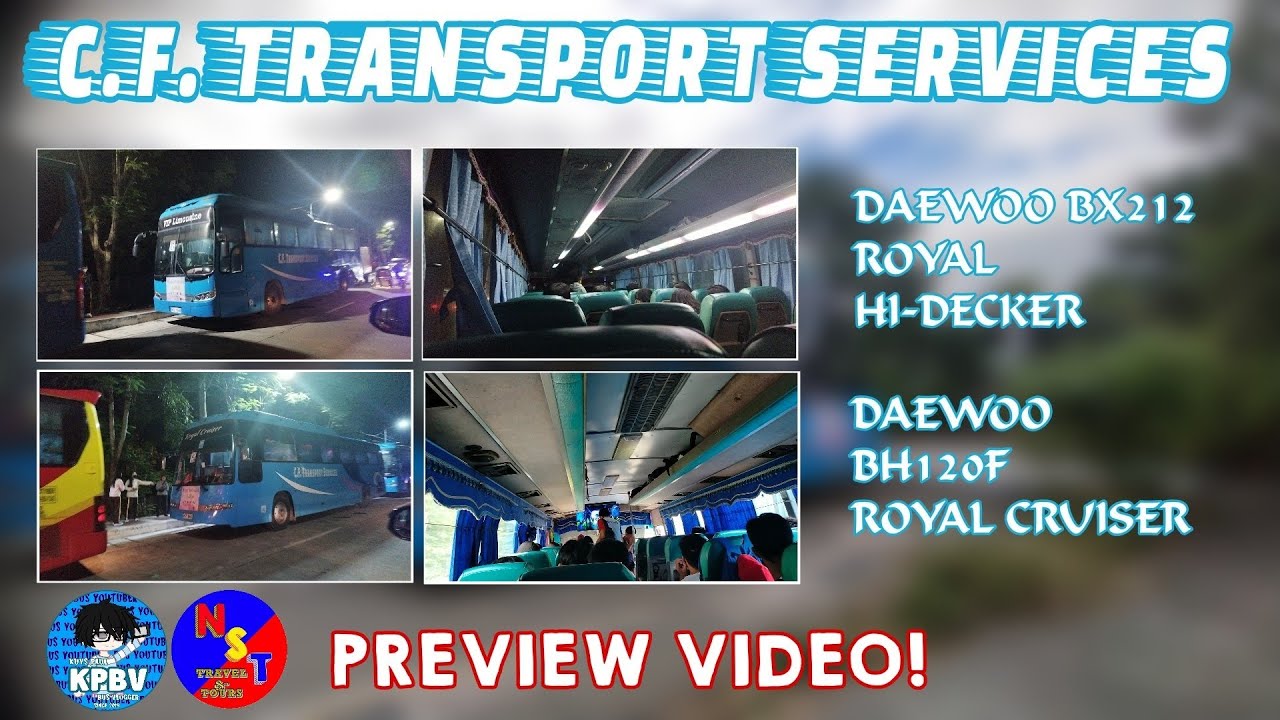[BUS PREVIEW] C.F. Transport Services (Daewoo BX212 Royal Hi-Decker ...