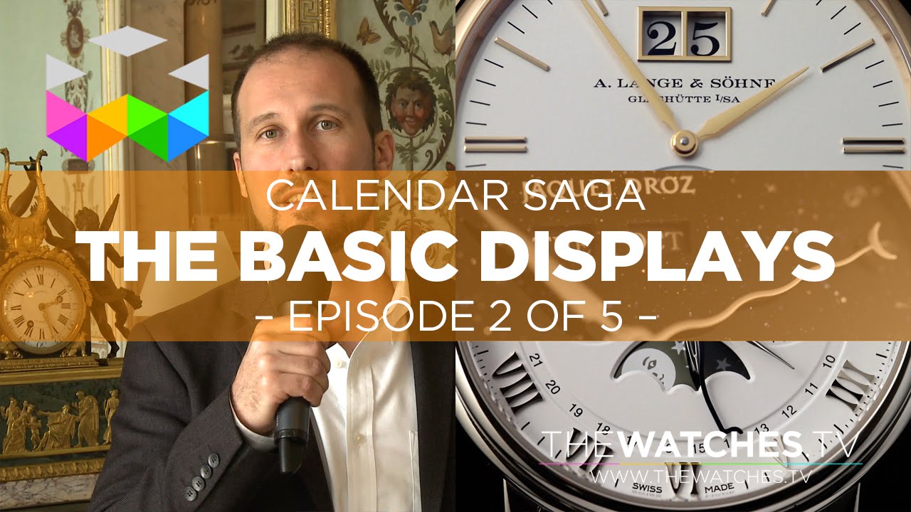 Calendar Watches Saga: The Basic Displays - YouTube