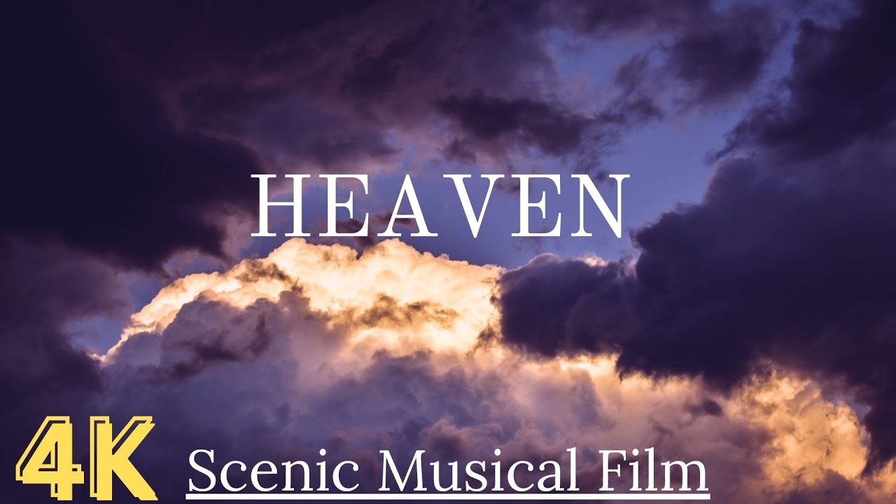 Heaven 4K - Relaxation Film with Soothing Music - YouTube