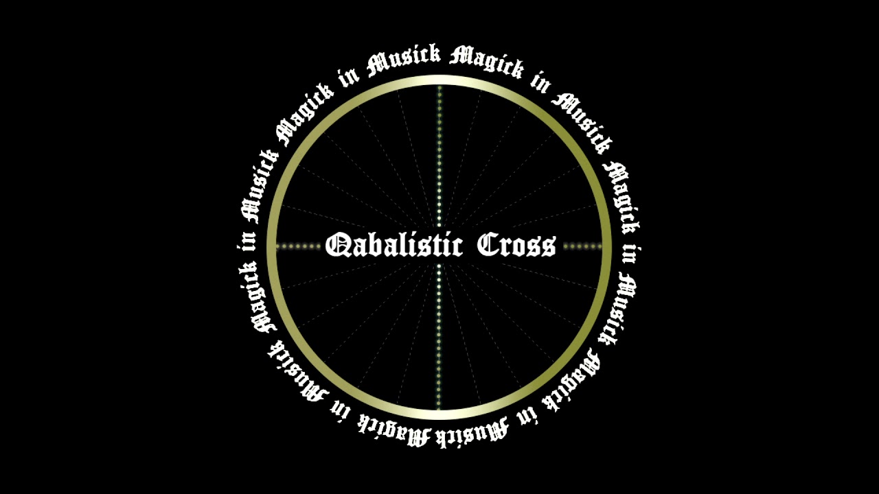 Qabalistic cross meditation music Kabbalistic cross magick ritual ...