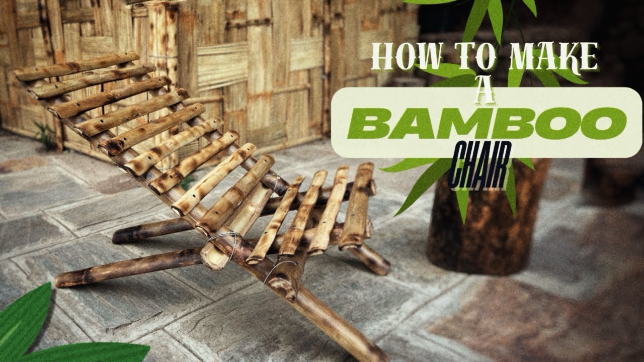 How To Make A Bamboo Chair | Best for Campfire and Stargazing | Bamboo ...
