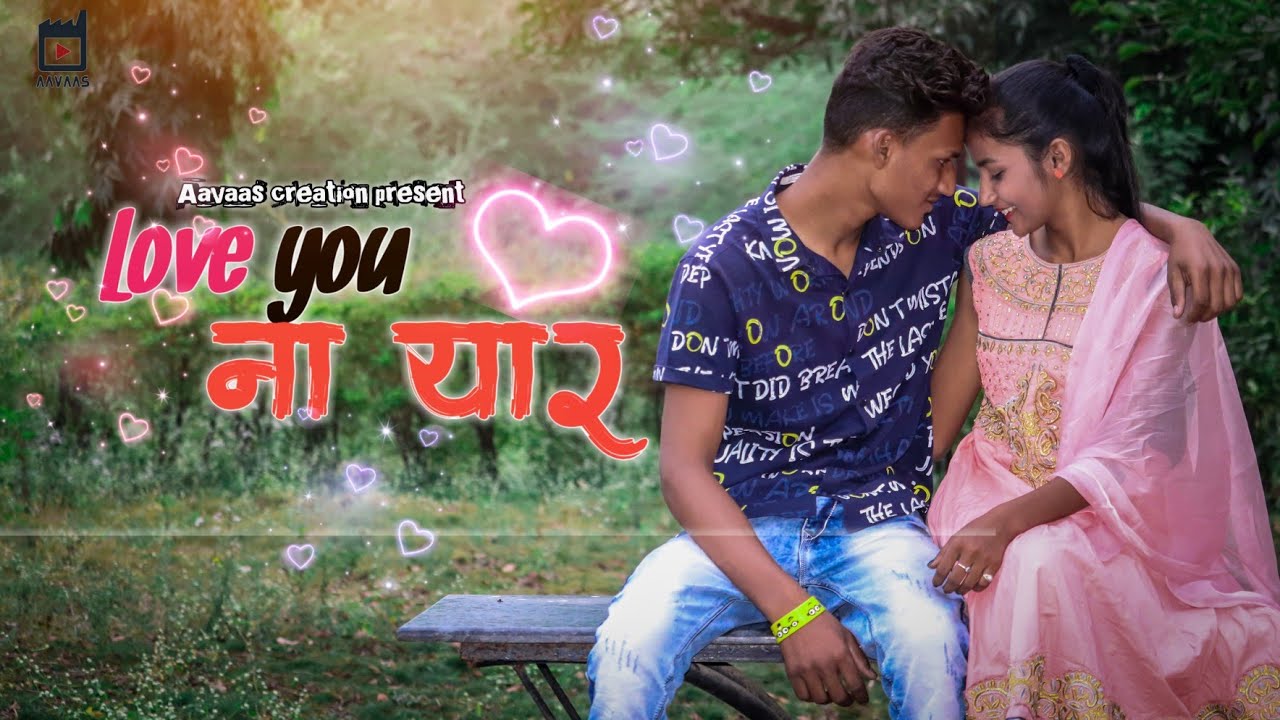 Love you na yar | Marathi Love Song | Sanju Rathod | Sonali Sonawane ...