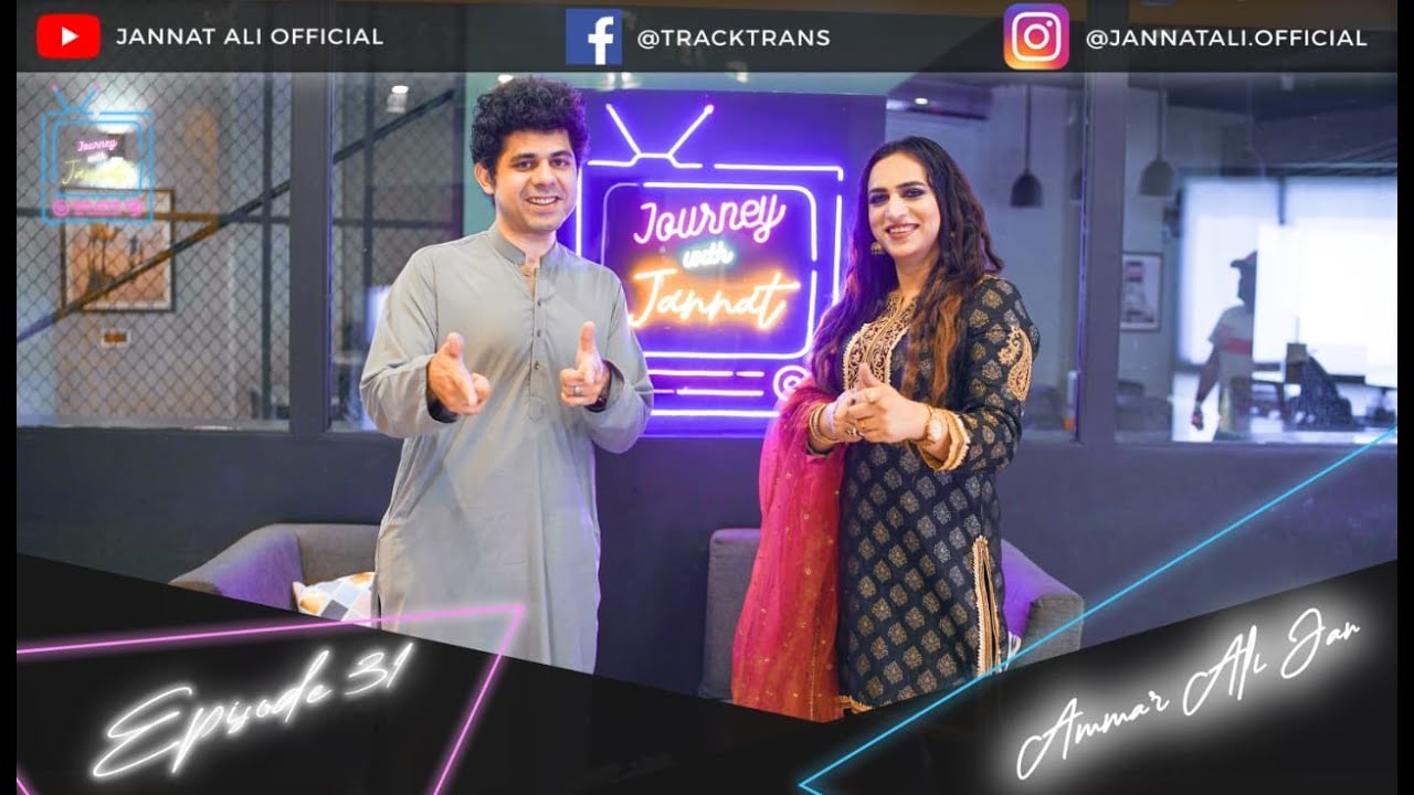 Journey with Jannat | An Inclusive Infotainment Show| Ammar Ali Jan ...