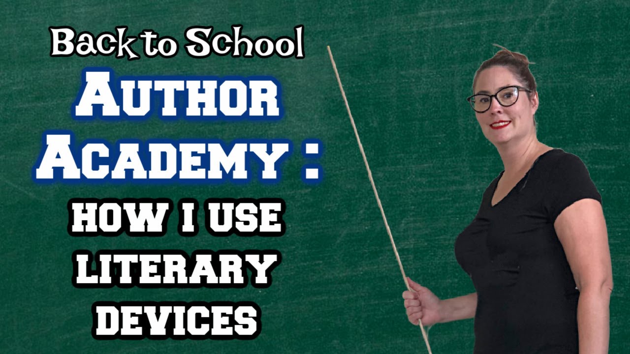 LITERARY DEVICES AUTHOR ACADEMY: How I Use Literary Devices - YouTube