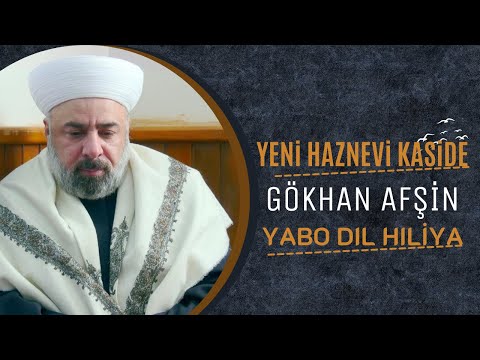 Gökhan Afşin - Yabo Dıl hıliya / Yeni Kürtçe Haznevi Kaside