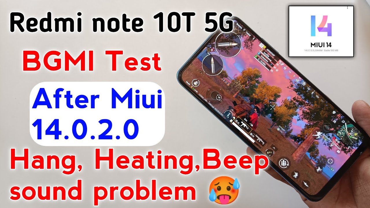 Redmi Note 10T 5G after Miui 14.0.2.0 Bgmi Test Hang,beep sound Problem ...