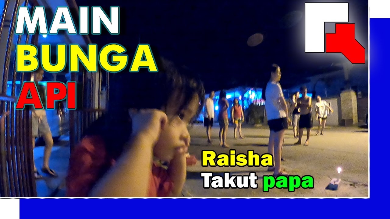 Malam Raya Cina | Lepas Makan Kita Main Bunga Api - YouTube