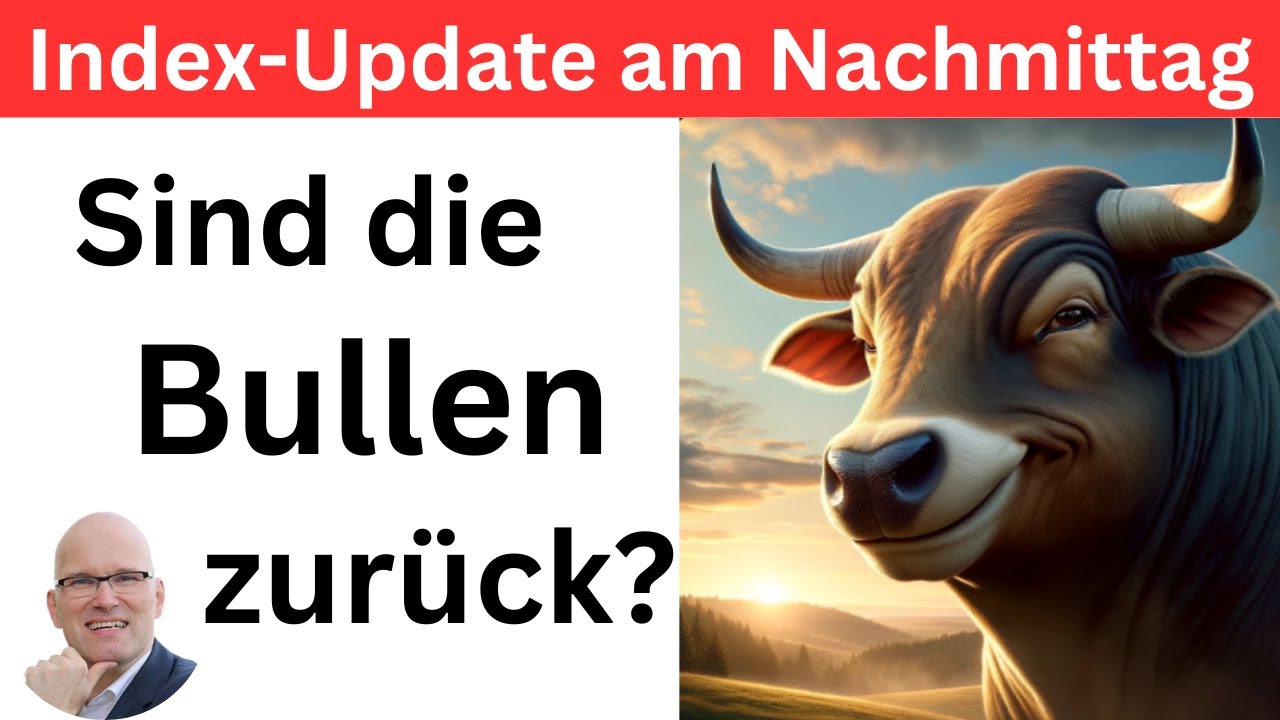 Index-Update am Nachmittag: Sind die Bullen zurück? | BORN-4-Trading ...