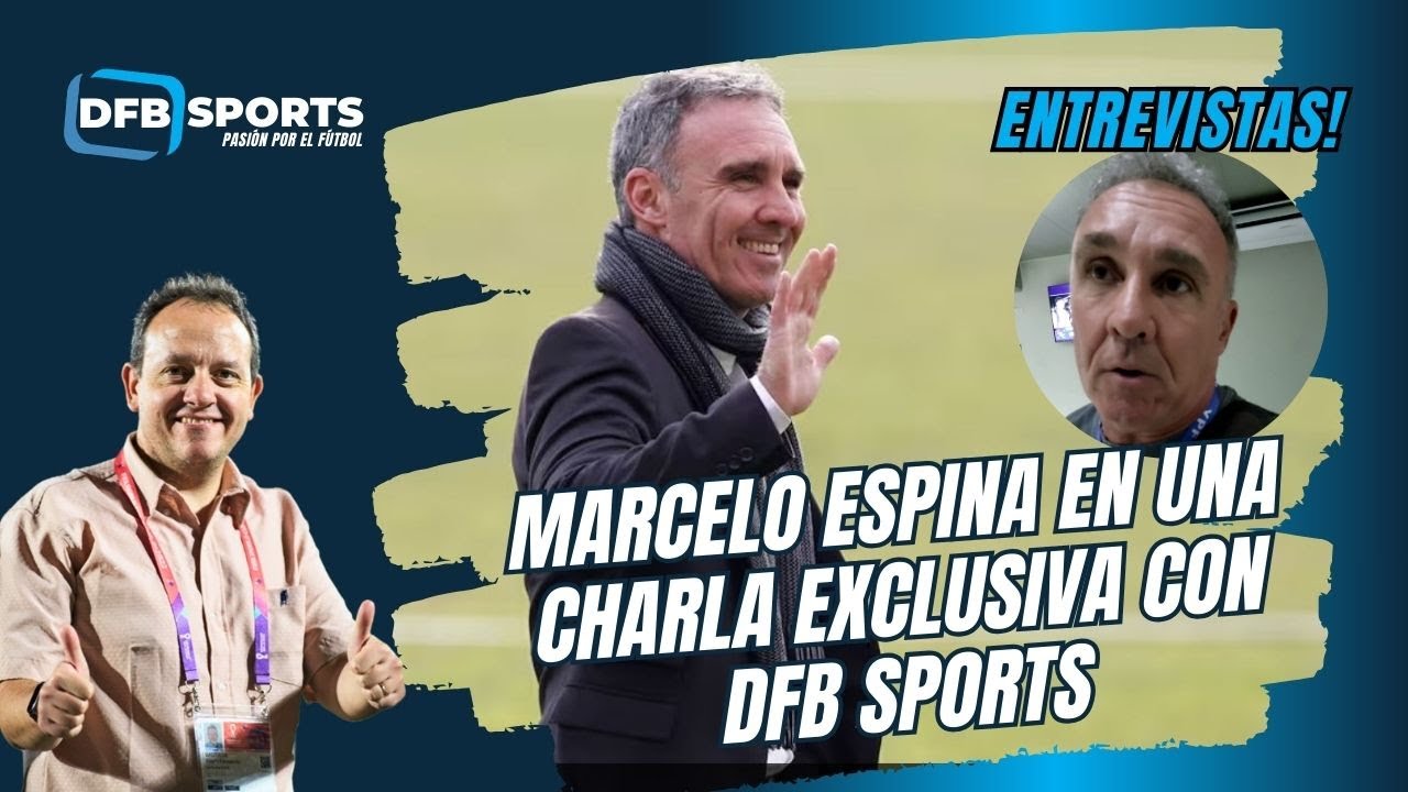 🎙️ Marcelo Espina en una charla exclusiva con DFB Sports - YouTube
