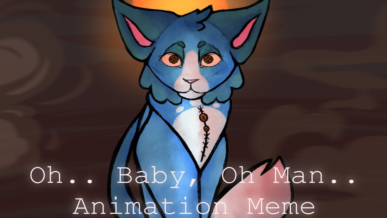 Oh.. Baby, Oh Man.. | Animation Meme | Oc - YouTube