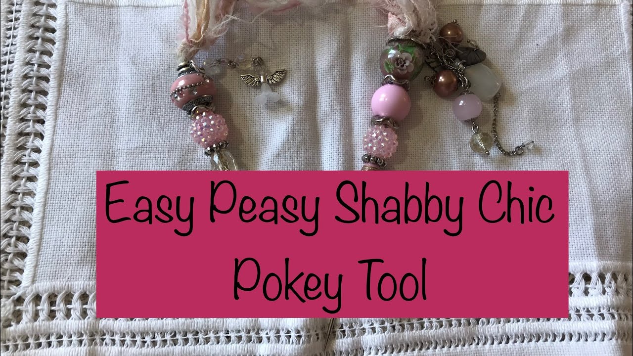 TUTORIAL FOR EASY PEASY SHABBY CHIC POKEY TOOL 😊💗 - YouTube