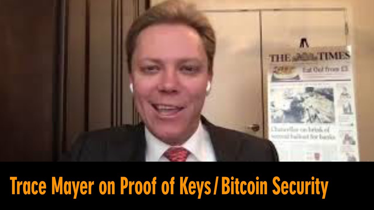 Trace Mayer on Proof of Keys, Sovereignty and Bitcoin Privacy - YouTube