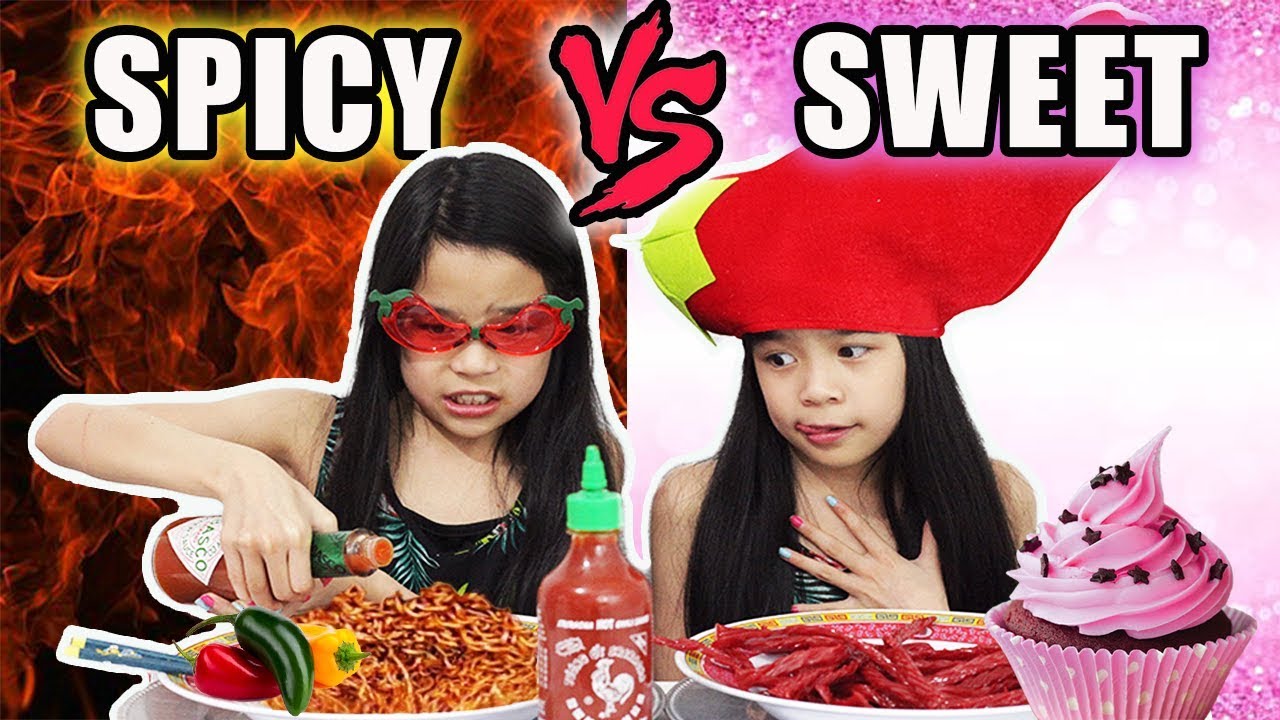 SPICY VS SWEET CHALLENGE! - YouTube