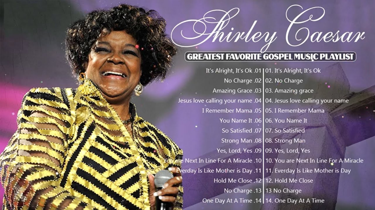 SHIRLEY CAESAR🎹Best Gospel Songs Of Shirley Caesar🎹Best Shirley Caesar ...