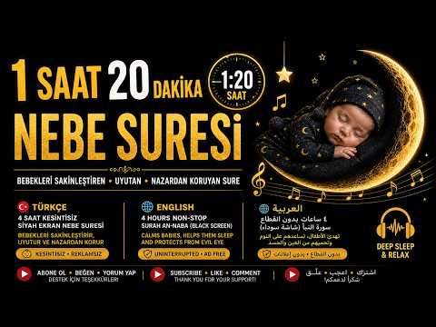 Nebe Suresi Bebek Uykusu 🌙 1 Saat 20 Dakika | Siyah Ekran Kur’an Tilaveti