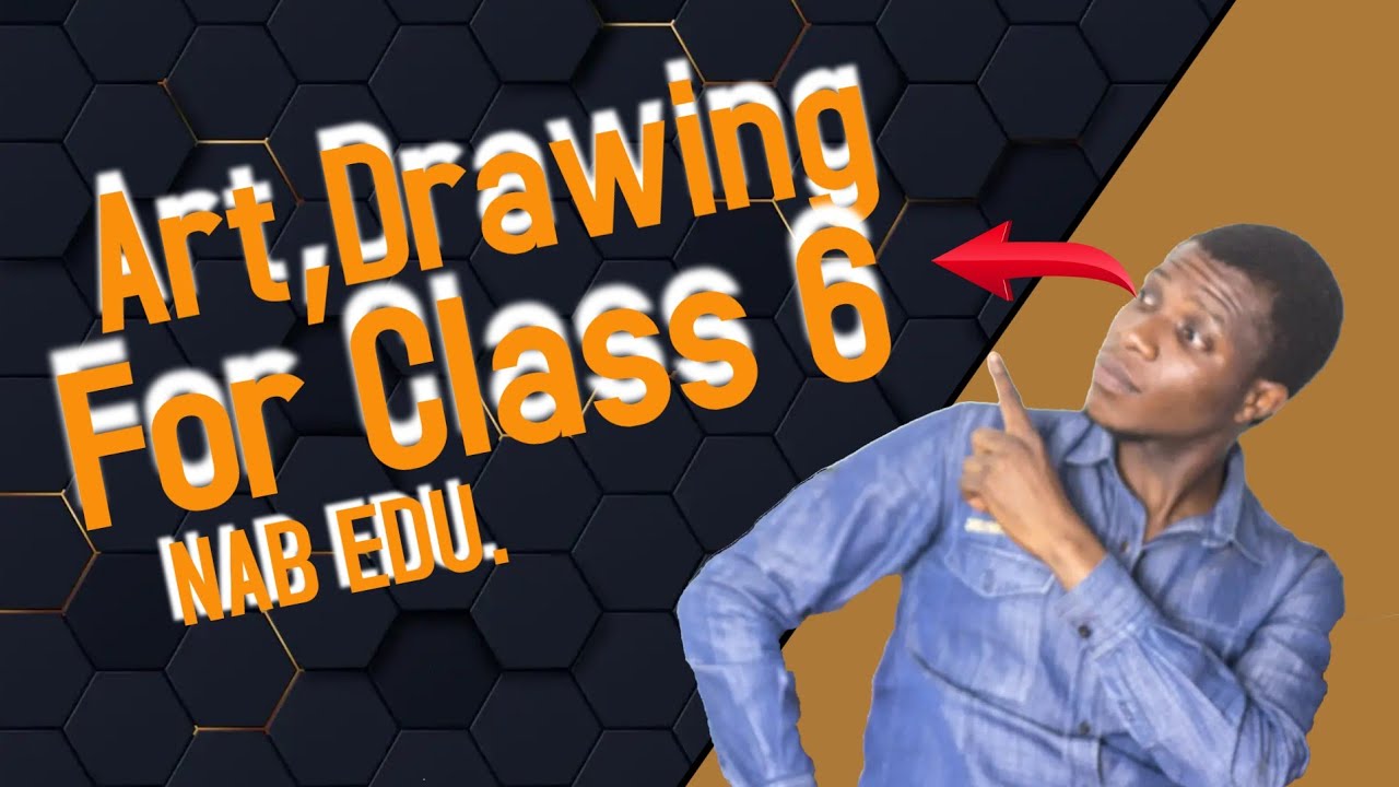 Art Work and Drawing||Drawing for Class 6||Class: 6 - YouTube