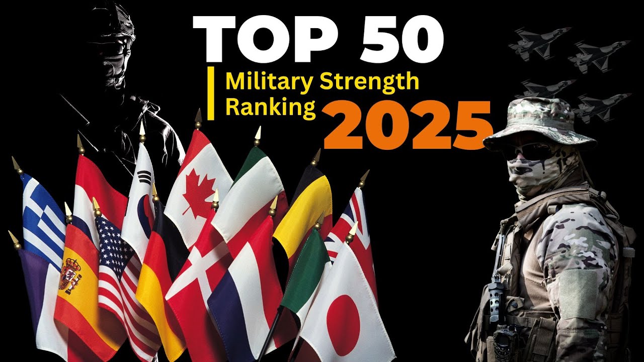 2025 Top 50 Strongest Militaries in the World 🌍💪 #MilitaryPower # ...