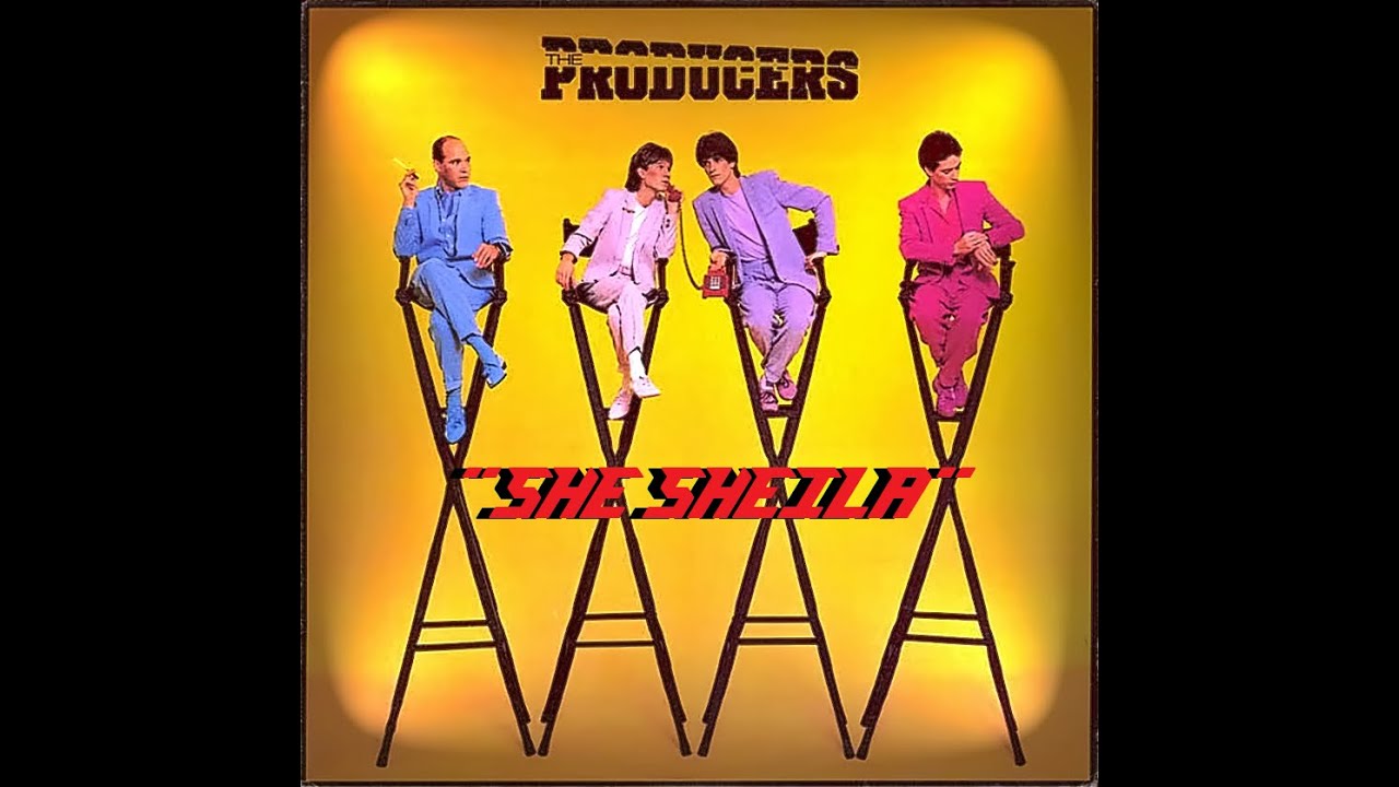 HQ THE PRODUCERS -SHE SHEILA Best Version! HIGH FIDELITY AUDIO REMIX ...