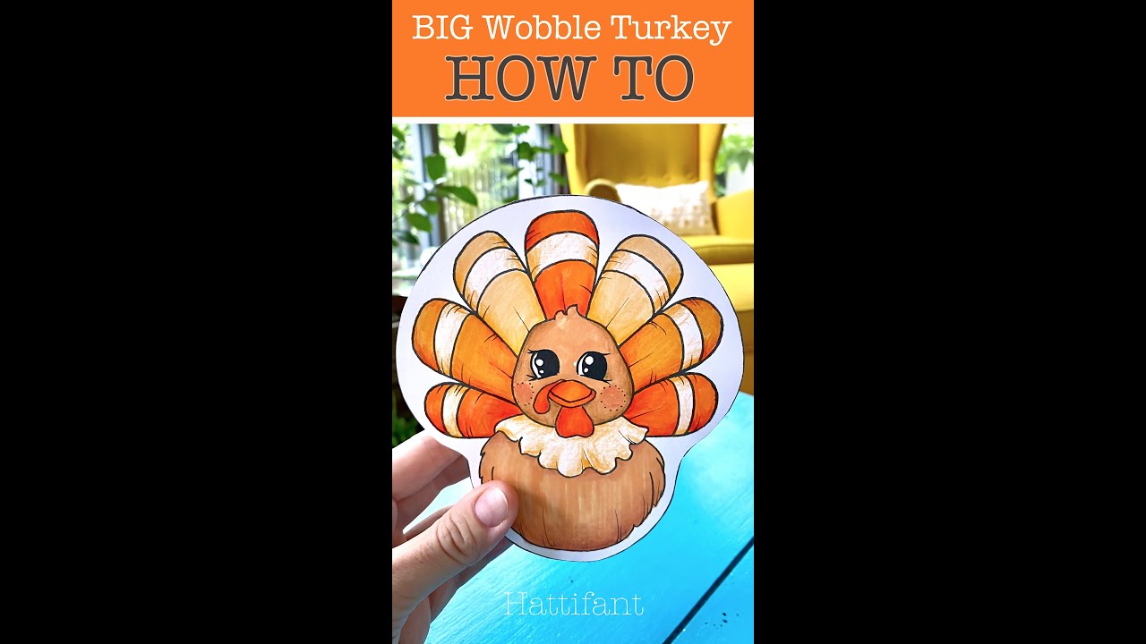 Hattifant | Gobble Til You Wobble Thanksgiving Wobble Turkey Paper Toy ...