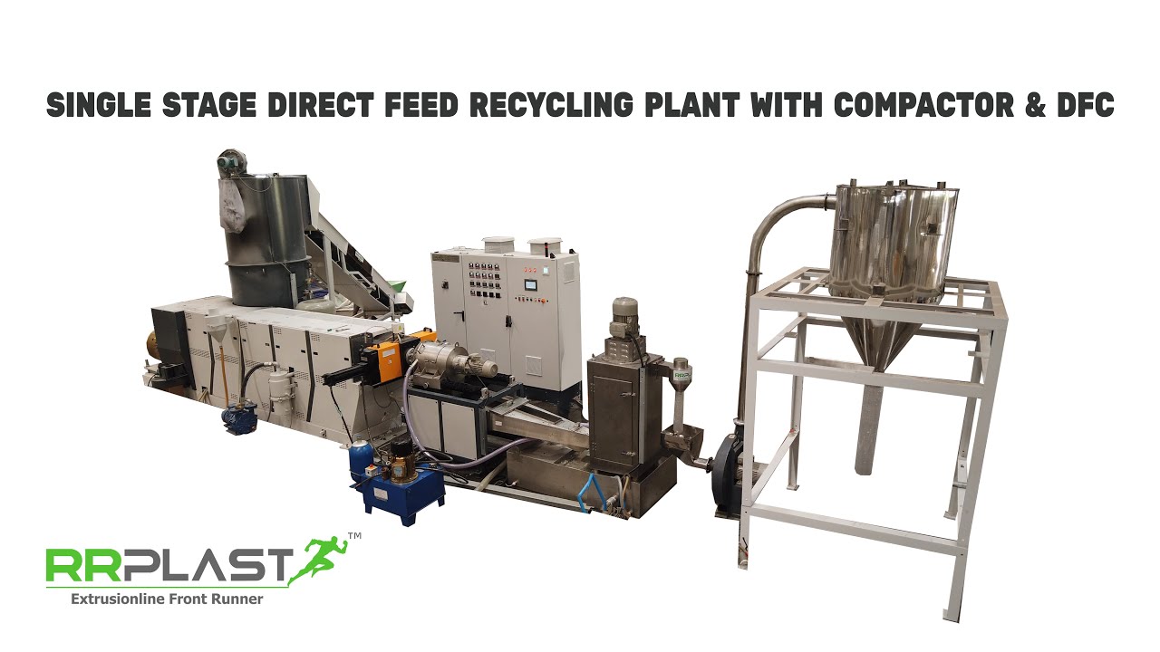 SINGLE STAGE DIRECT FEED RECYCLING PLANT WITH COMPACTOR & DFC ...