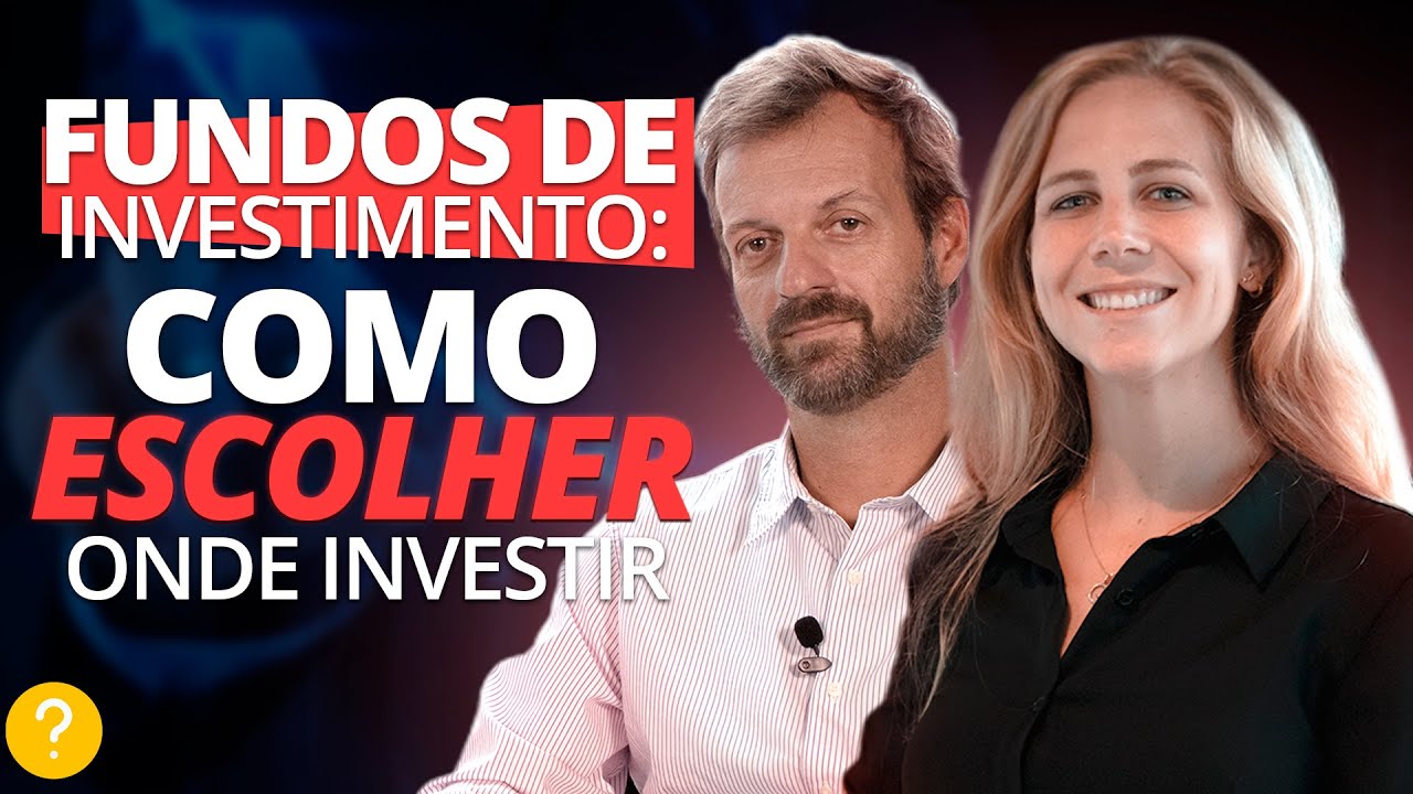 Como escolher um fundo de investimento | Com José Roberto da Fundamenta Investimentos - YouTube