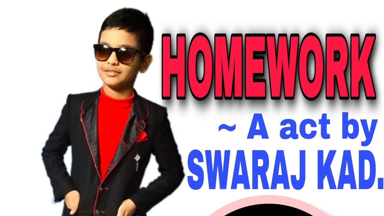 HOMEWORK :- a monologue by Swaraj Kad . - YouTube