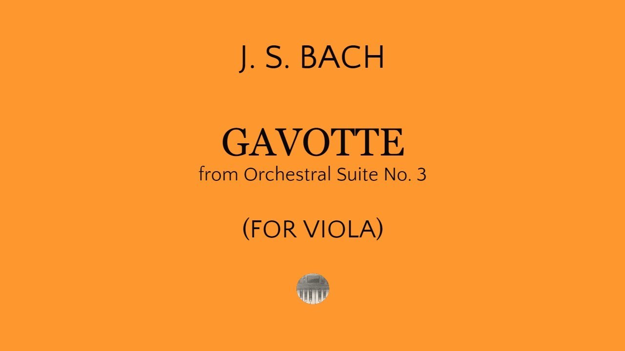 J.S. Bach, Gavotte (for viola) piano accompaniment - YouTube