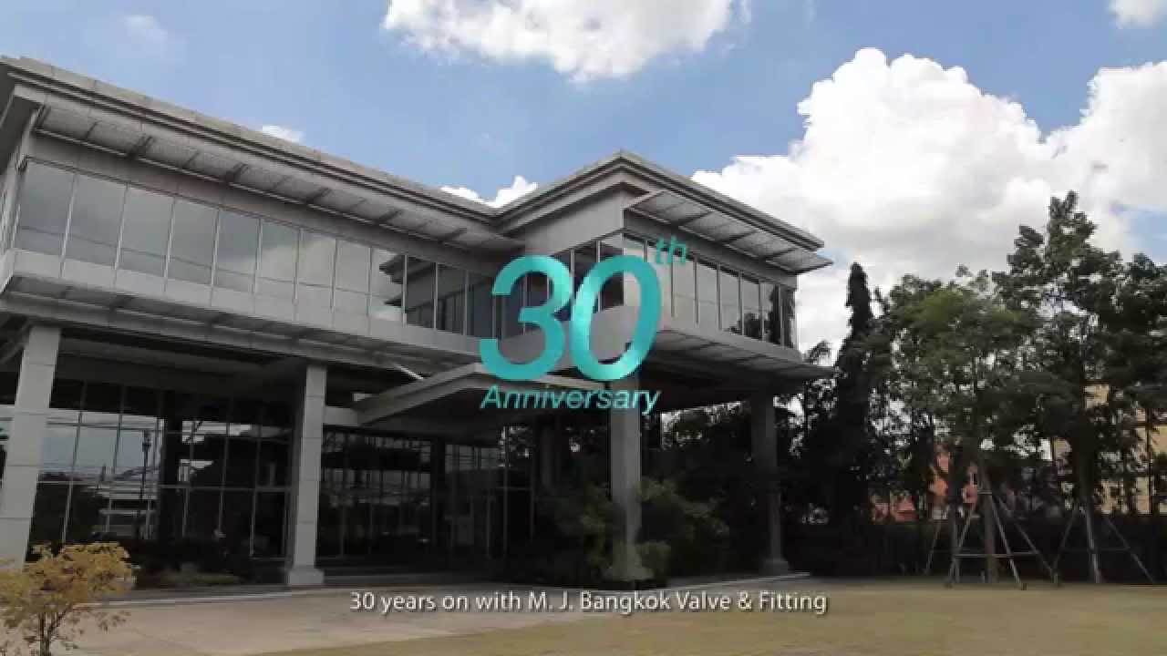 M.J. Bangkok Valve & Fitting 30th Anniversary - YouTube