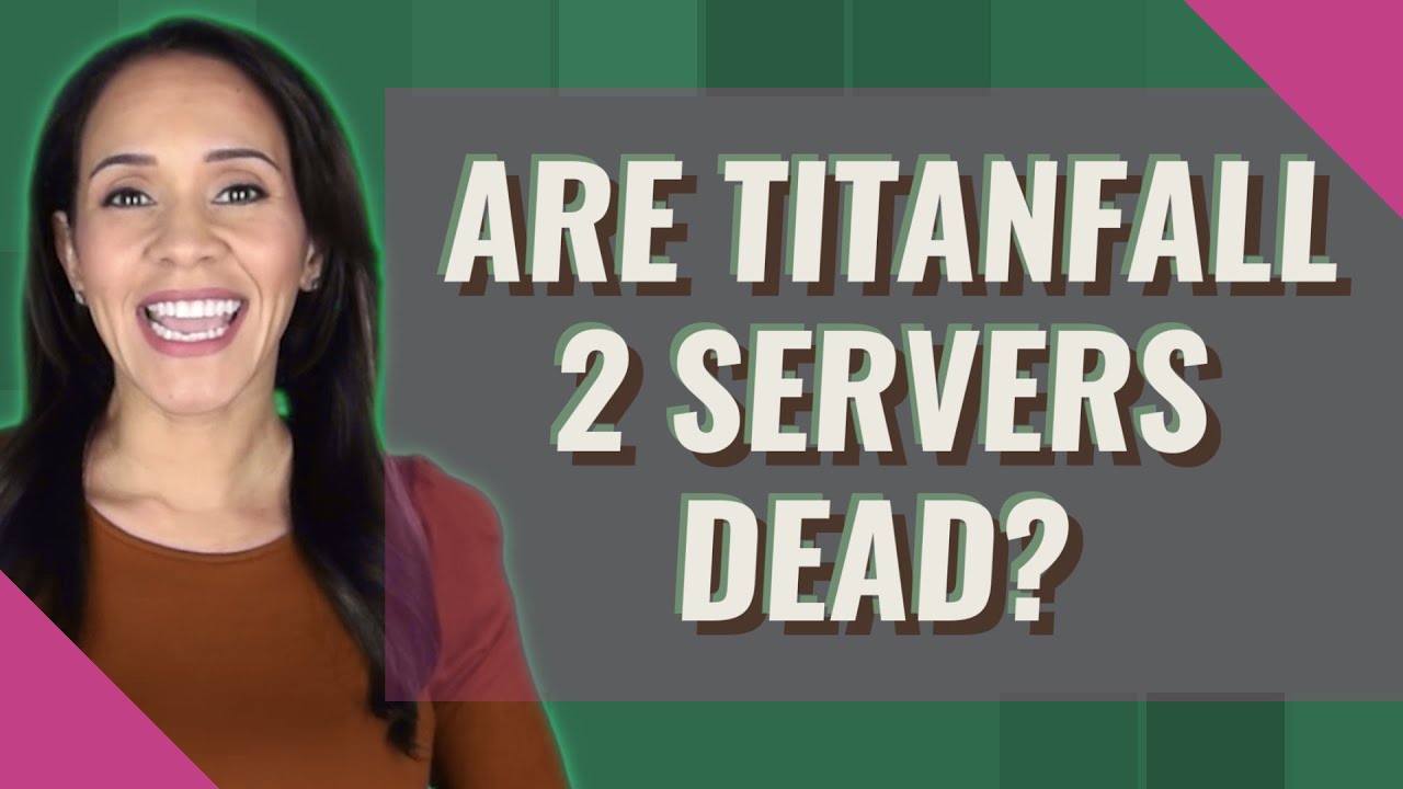 Are titanfall 2 servers dead? - YouTube