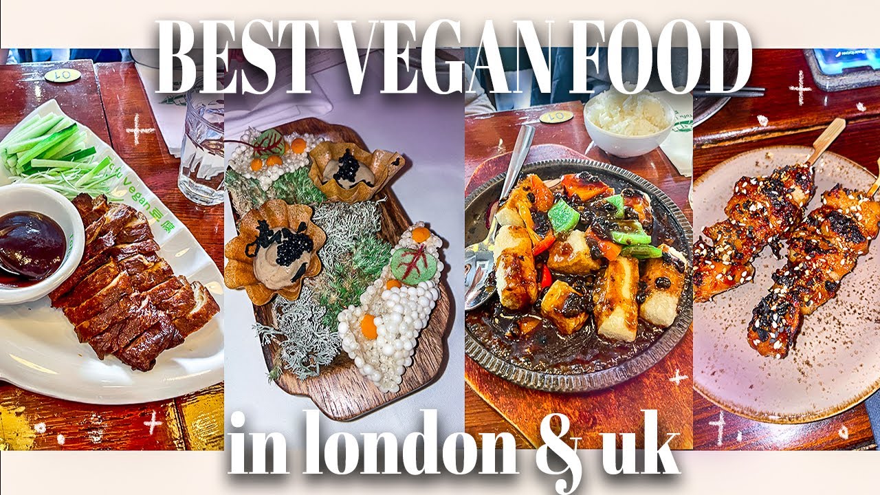 BEST Vegan Food In UK London YouTube best-vegan-food-in-uk-london-youtube