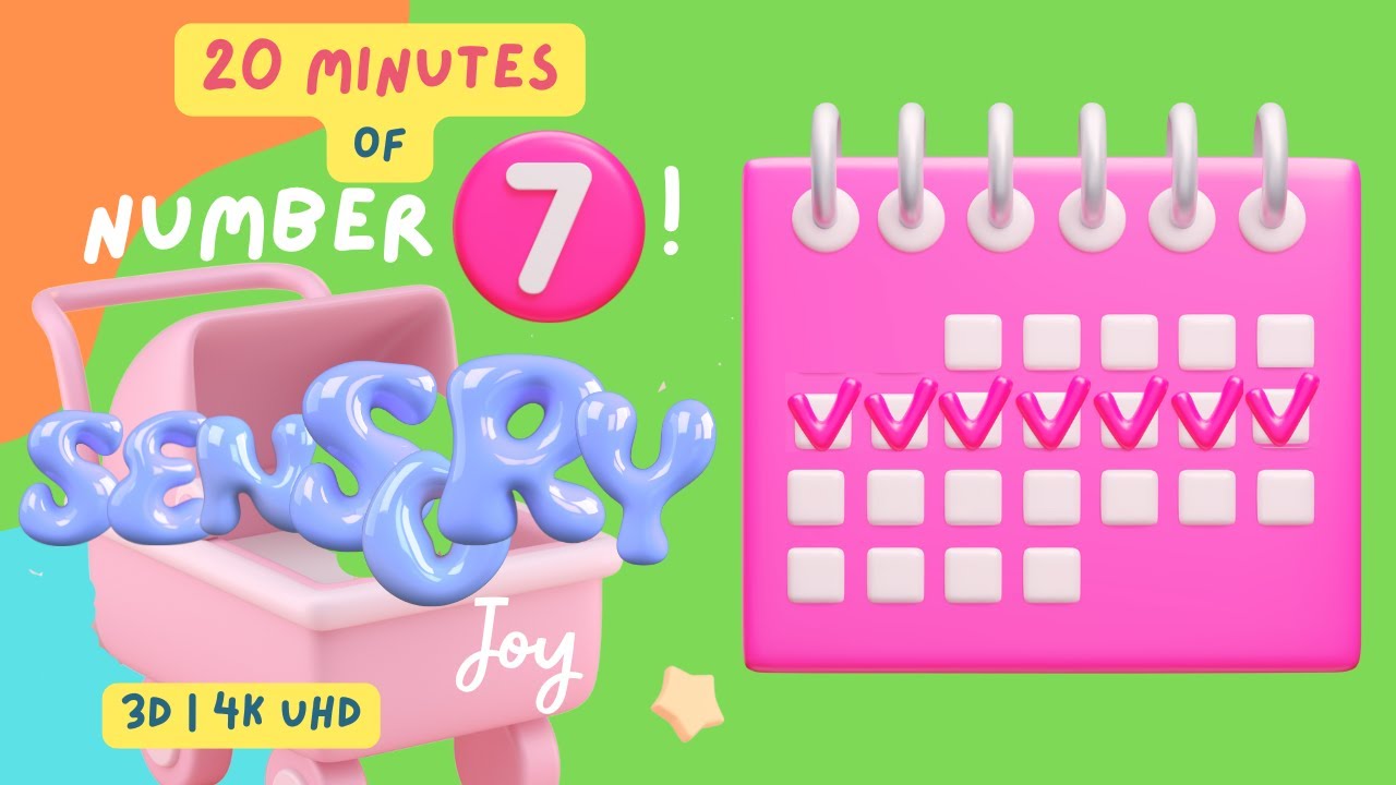 "Let's Learn NUMBER SEVEN!" 3D Baby Sensory Video in 4K - Counting ...