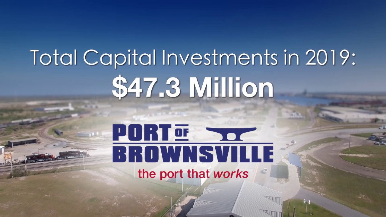 Port of Brownsville Infrastructure Investments 2019 - YouTube
