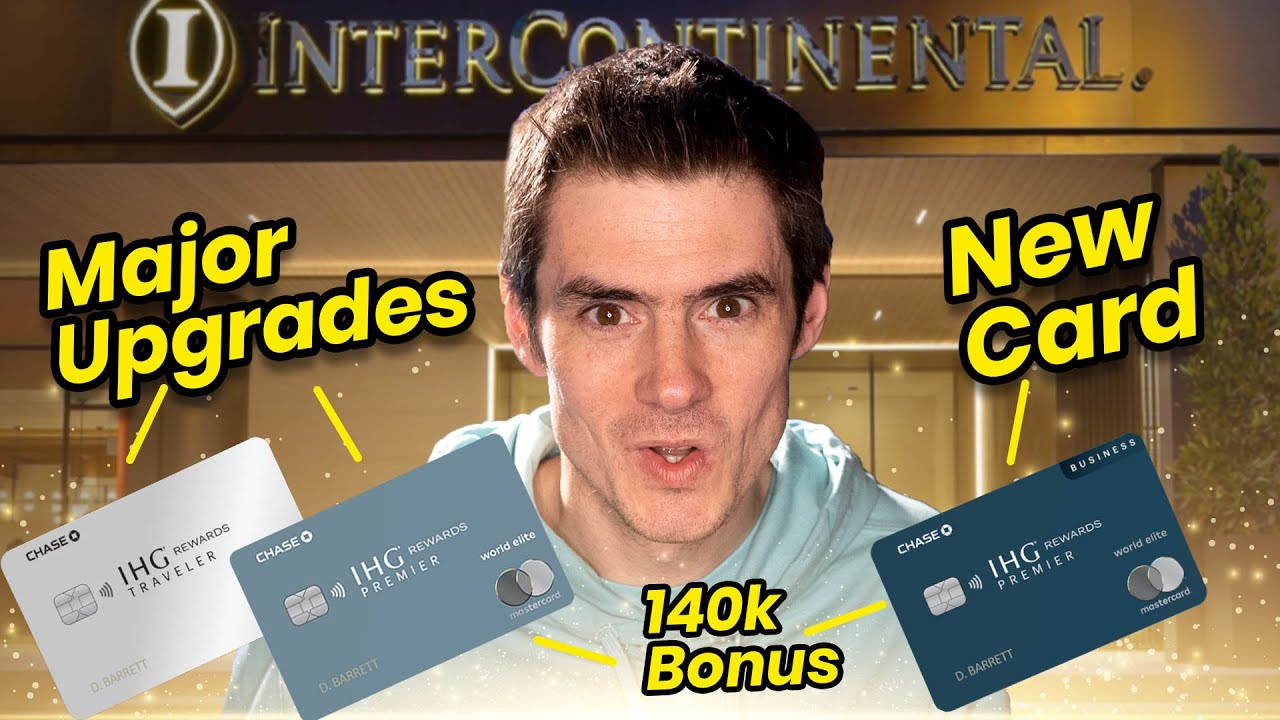 New IHG Cards Launched with up to 140k Welcome Bonus! - YouTube