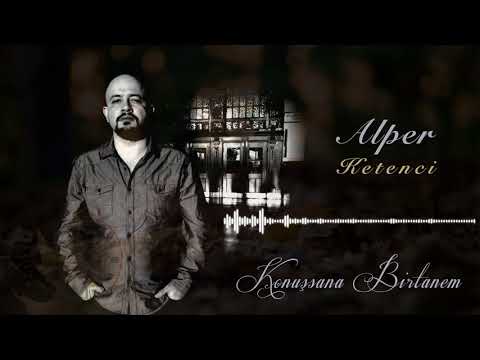 Alper Ketenci - Konuşsana Birtanem [ © 2018 Es Müzik ]
