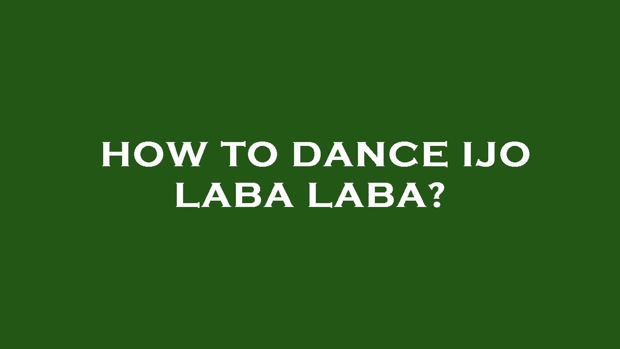 How to dance ijo laba laba? - YouTube