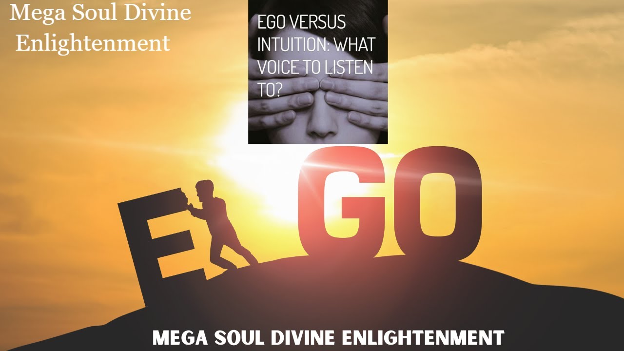 "Ego vs. Intuition: How to Win the Inner Battle for Spiritual Growth ...