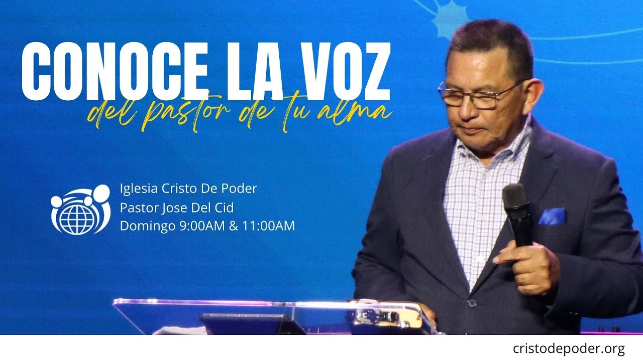 Conoce la voz del pastor de tu alma - Pastor José Del Cid - Iglesia ...