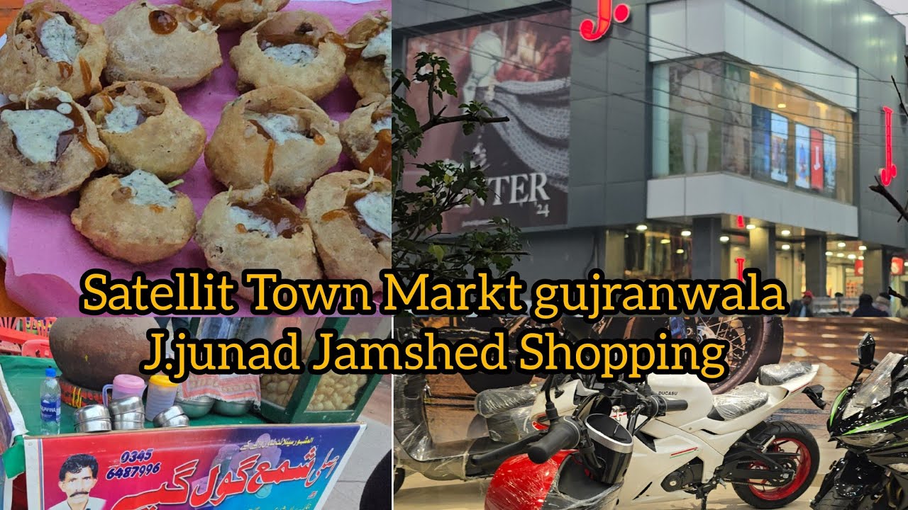 j.junad Jamshed Shopping satellite Town Markt Gujranwala Gol gabe Alina ...