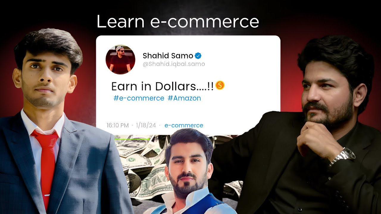 How to Earn Online & Learn E-Commerce with Shahid Iqbal Samo - YouTube
