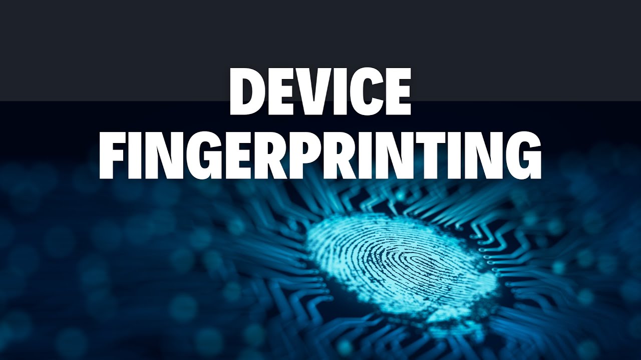 How Device Fingerprinting Helps In Fraud Detection: What You Need To ...