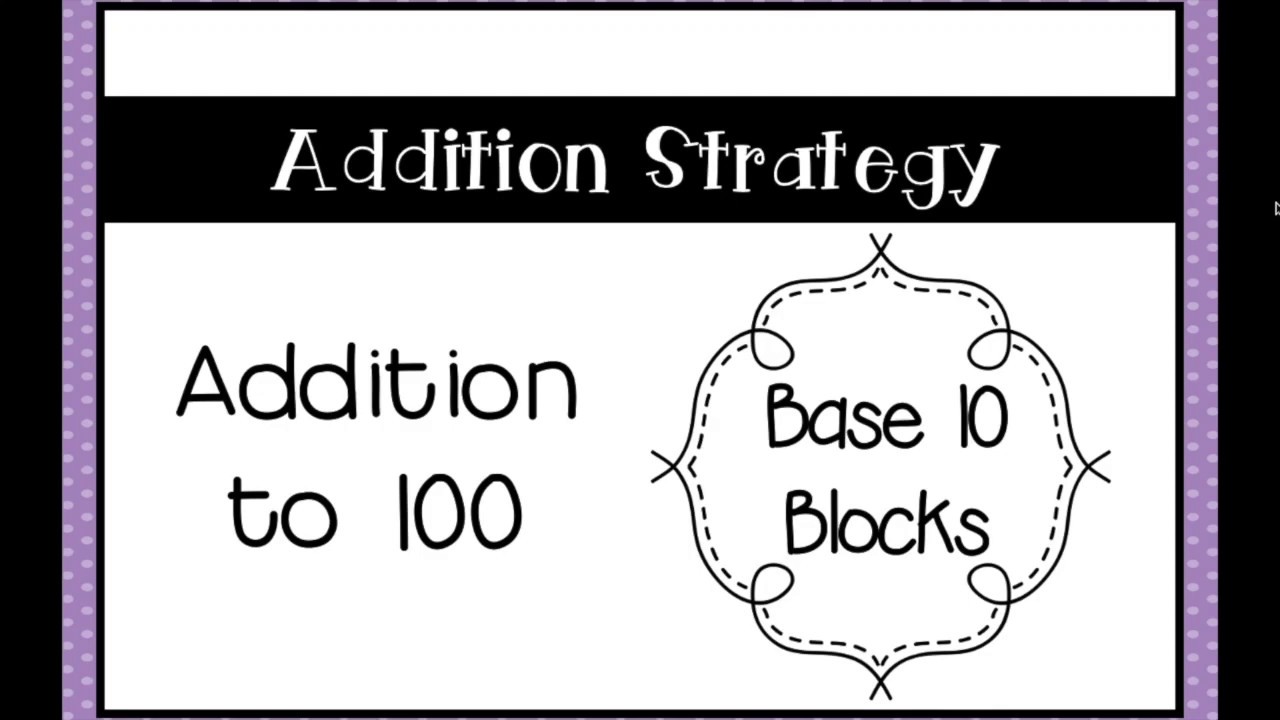 Addition to 100 using Base Ten Blocks - YouTube