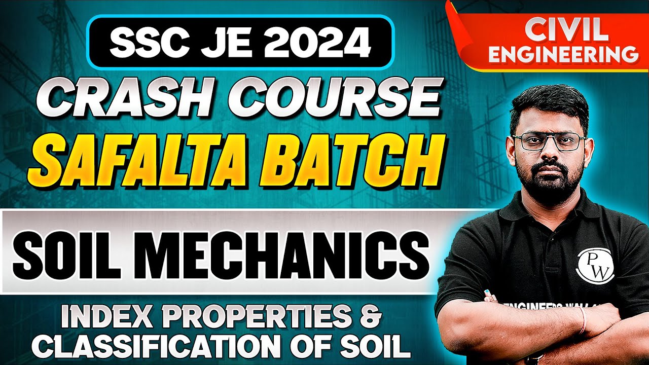 SSC JE 2024 | Soil Mechanics | Index Properties & Classification of ...